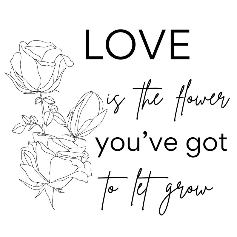 LOVE Quotes SVG Inspirational Quotes Svg Roses CRICUT Flowers - Etsy