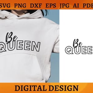 BE QUEEN SVG Queen Png Transparent Background for T-shirt Mugs Tumblers ...
