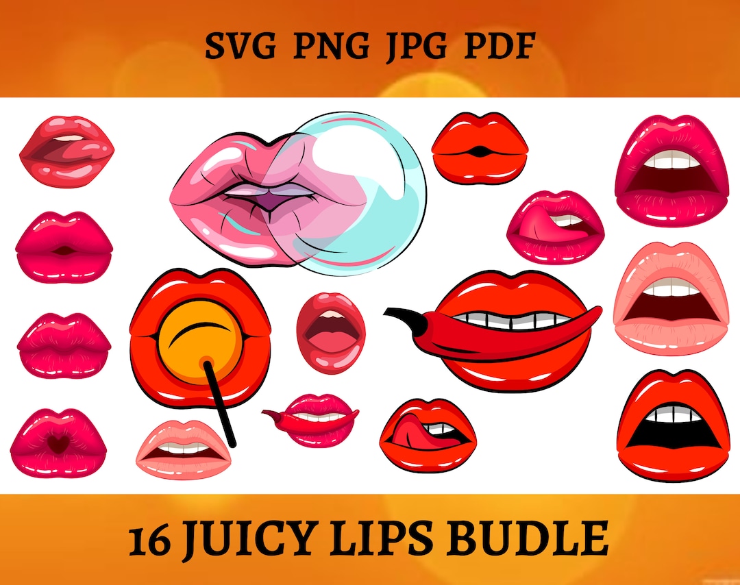16 JUICY LIPS SVG Bundle Kiss Design Png Kissy Lips Cut Files Red Pink ...