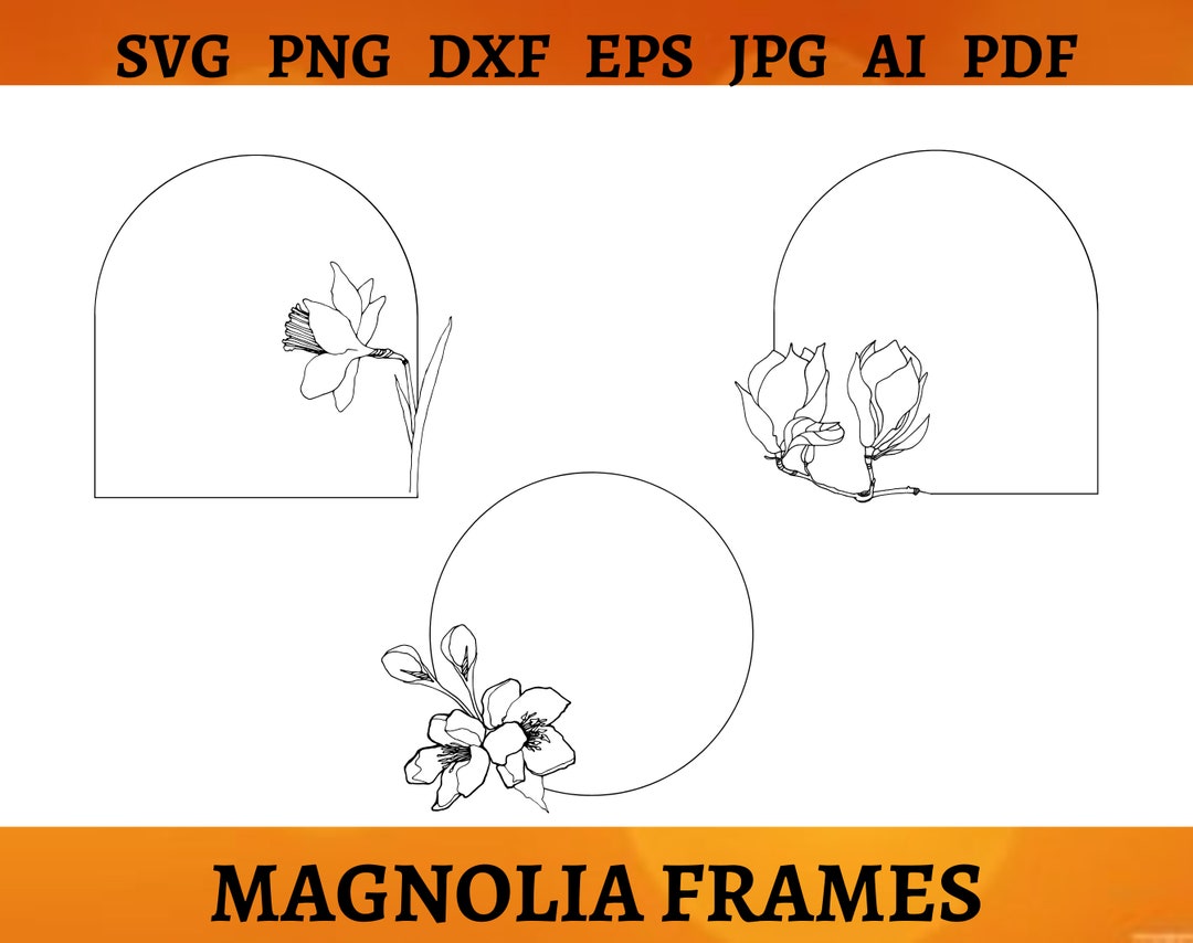 3 MAGNOLIA FRAMES SVG Flower Border Svg Floral Frame Png Flower Art Cut ...