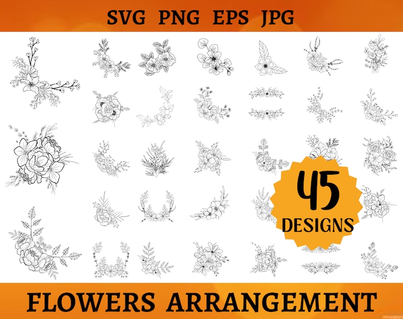45 FLOWER ARRANGEMENT SVG File Bundle Flowers Border Cut Files Wedding ...