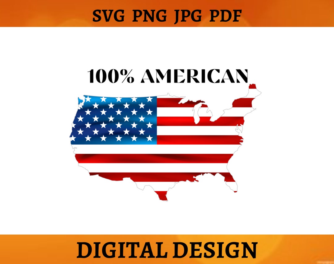 100% AMERICAN SVG American Flag Design for DIY American Transparent ...
