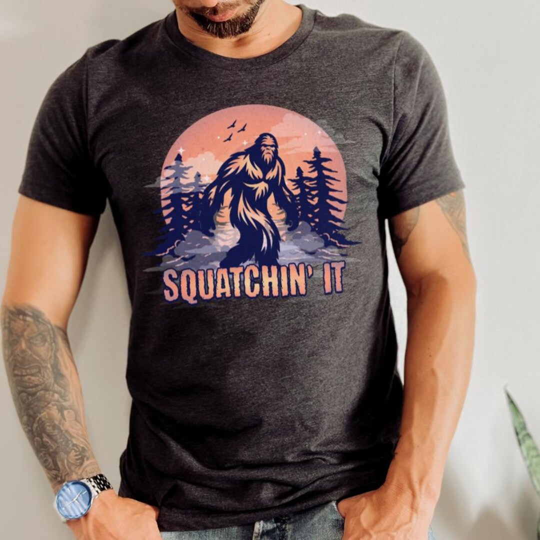 Squatchin' It Bigfoot Graphic T-shirt, Mens Outdoor Shirt, Legendary ...