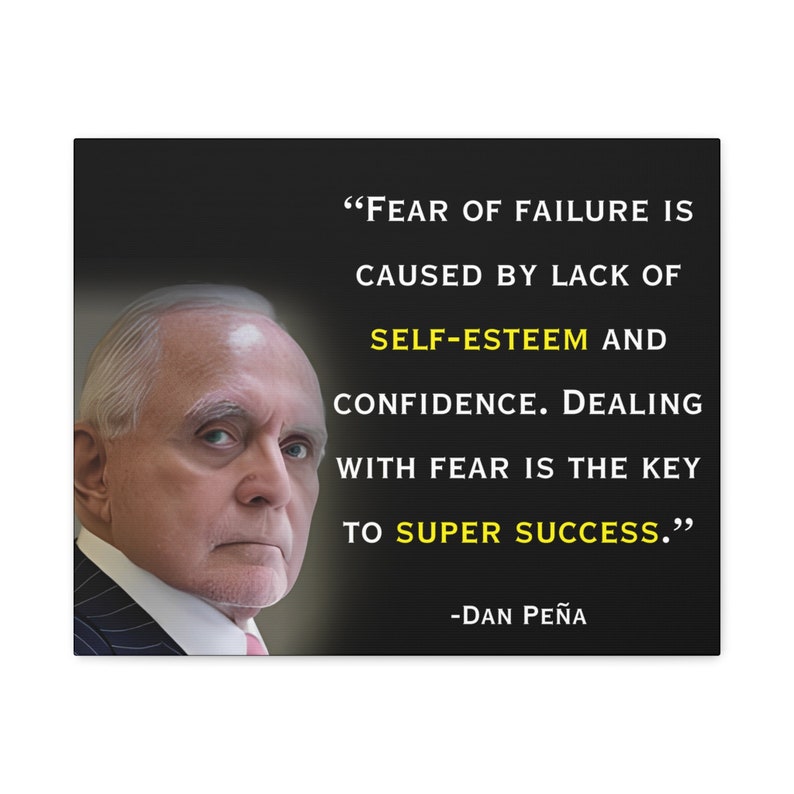 Dan Pena, Dan Pena Canvas, Inspirational Quote, Home Office Décor fear ...