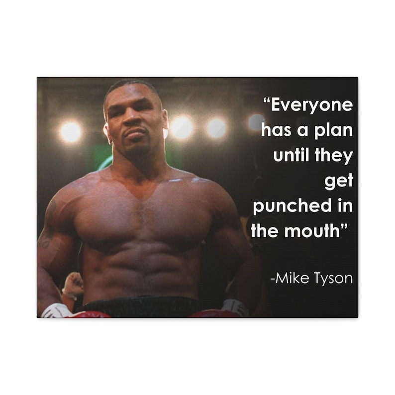 Mike Tyson, Mike Tyson Canvas, Inspirational Quote, Home Office Décor everyone Has a Plan Until ...