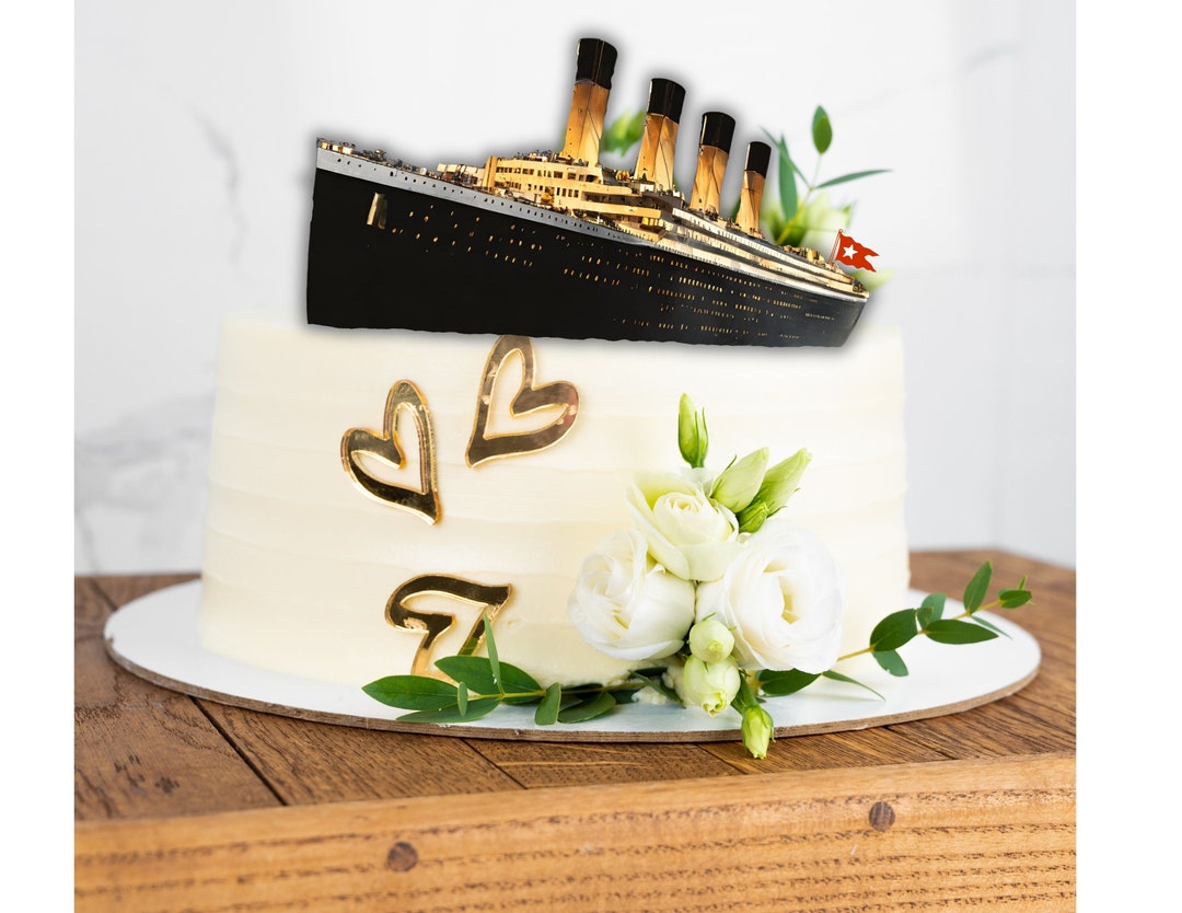 TITANIC Signature Cake Topper and Accessories- TITANIC Birthday - Anniversary - TITANIC Yacht ...