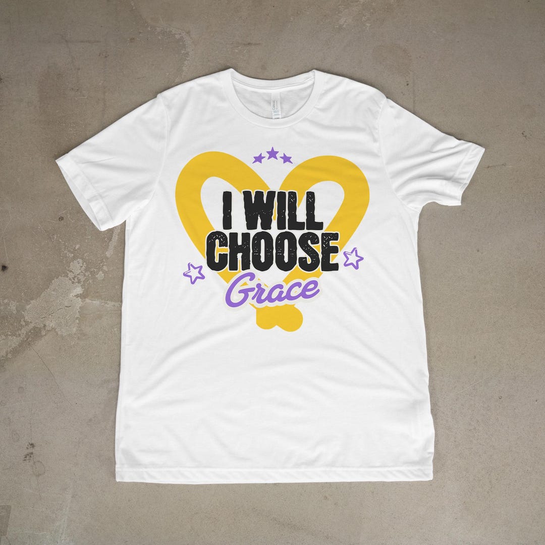 I Will Choose Grace Shirt, Faith Inspired Mom Tee, Encouraging ...