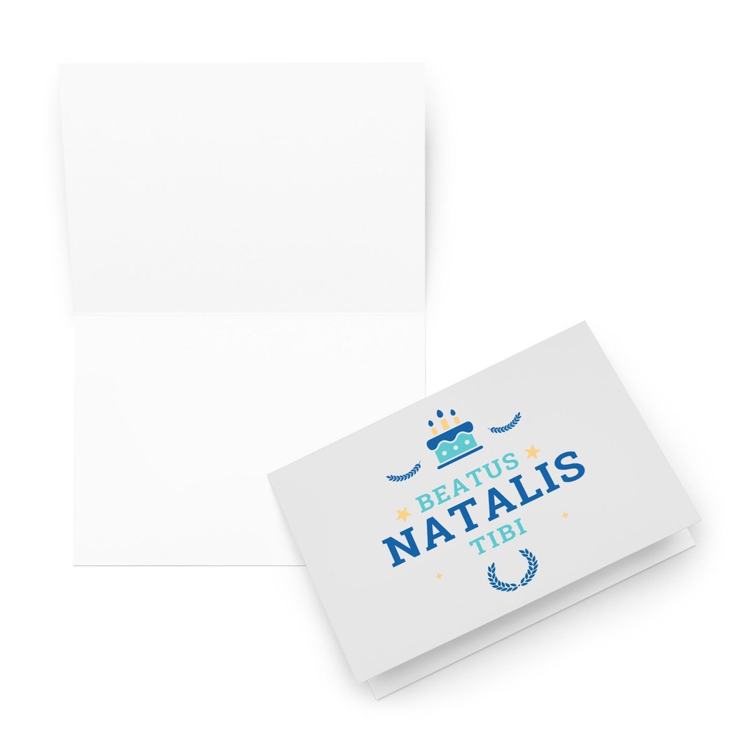 Happy Birthday Latin Card Beatus Natalis Tibi happy Birthday to You ...