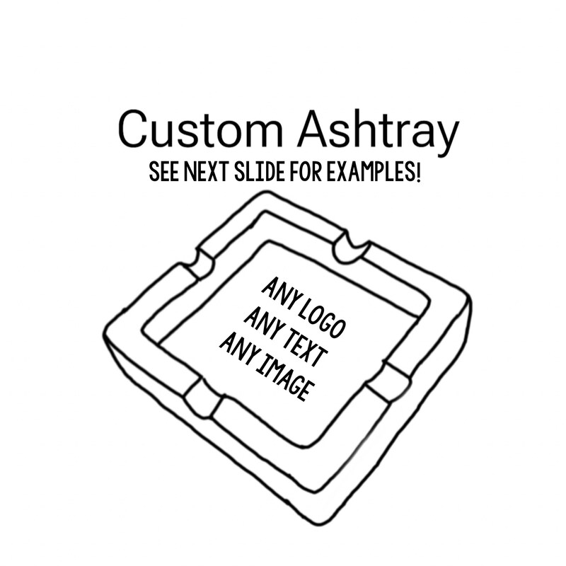 Custom Ashtray - Etsy