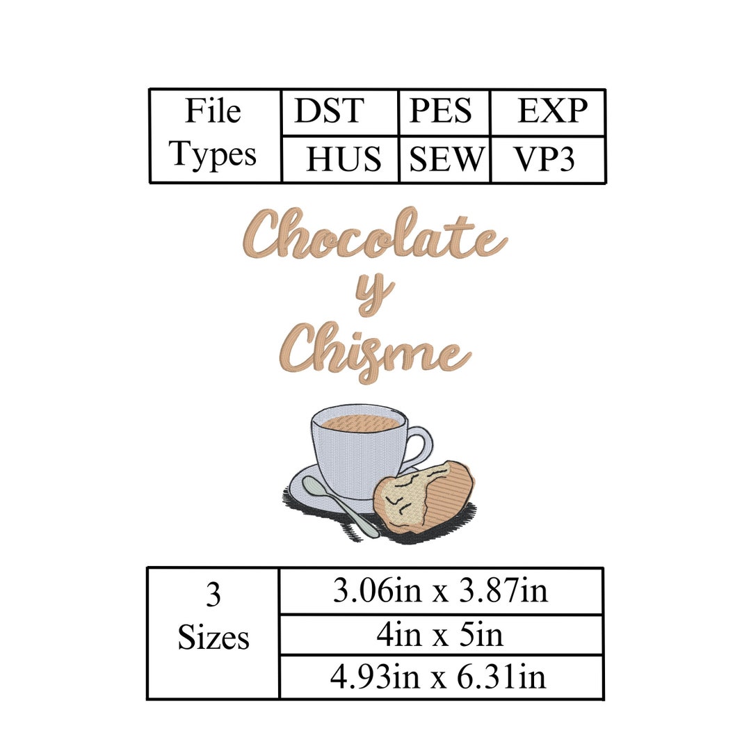 Chocolate Y Chisme Embroidery Design File - Etsy
