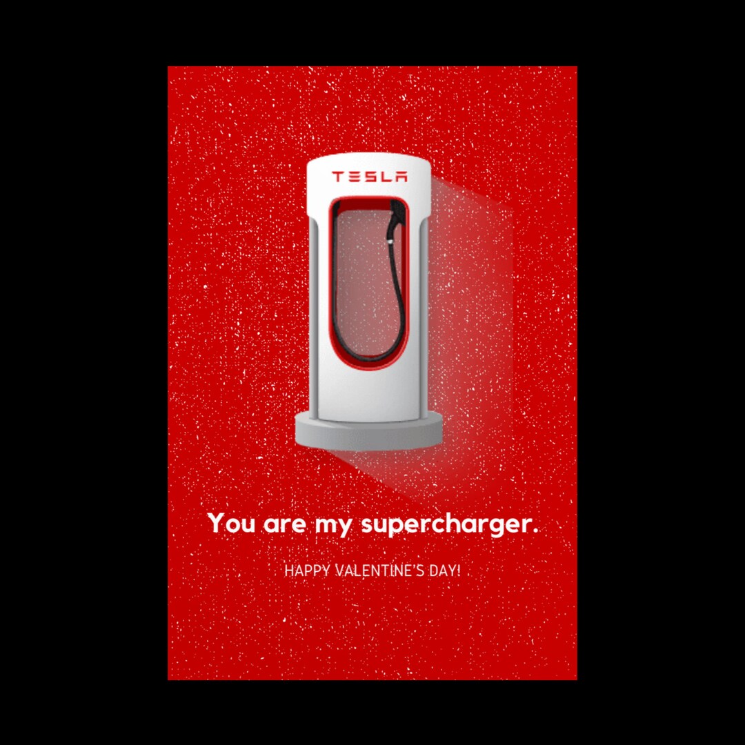 Tesla Inspired Valentine's Day Card, You Are My Supercharger Valentine ...