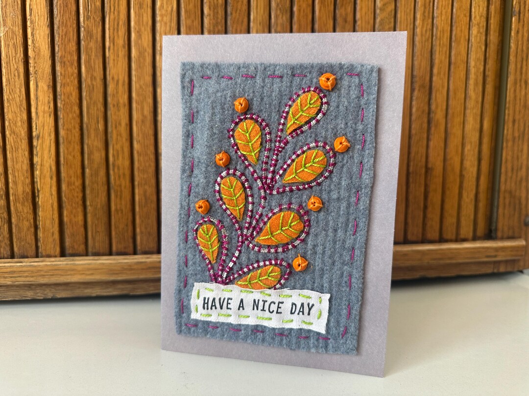 Have a Nice Day - Handmade Art Card - Slow Stitched - Leaf Design ...