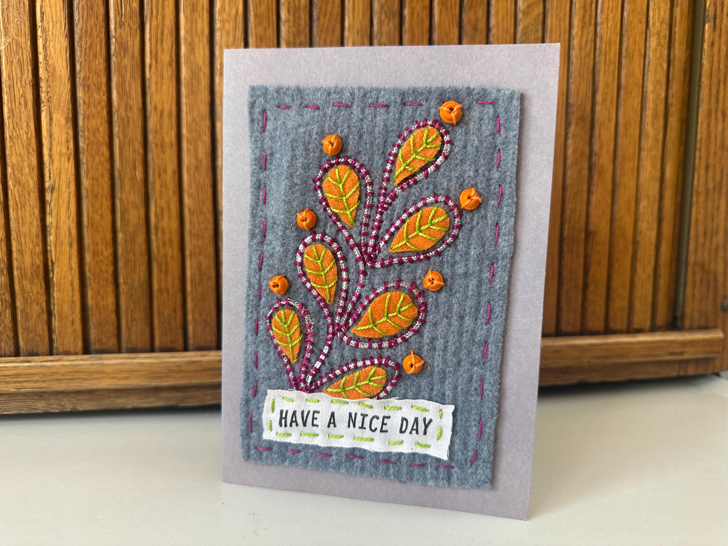 Have a Nice Day - Handmade Art Card - Slow Stitched - Leaf Design ...