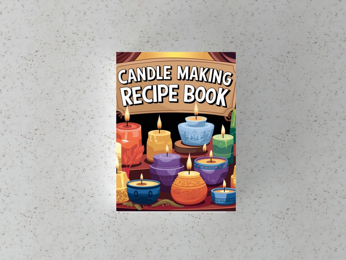 Homemade Candle Making Recipes, Printable Candle Making Recipe Book ...
