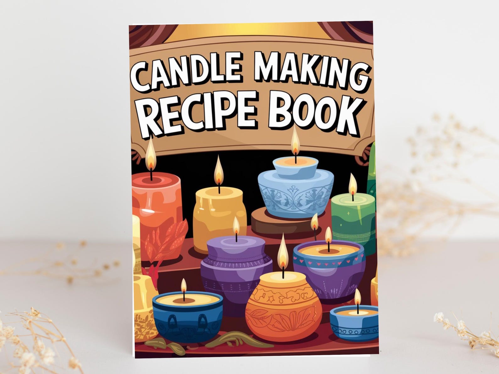 Homemade Candle Making Recipes, Printable Candle Making Recipe Book, DIY Candle Guide, Printable ...