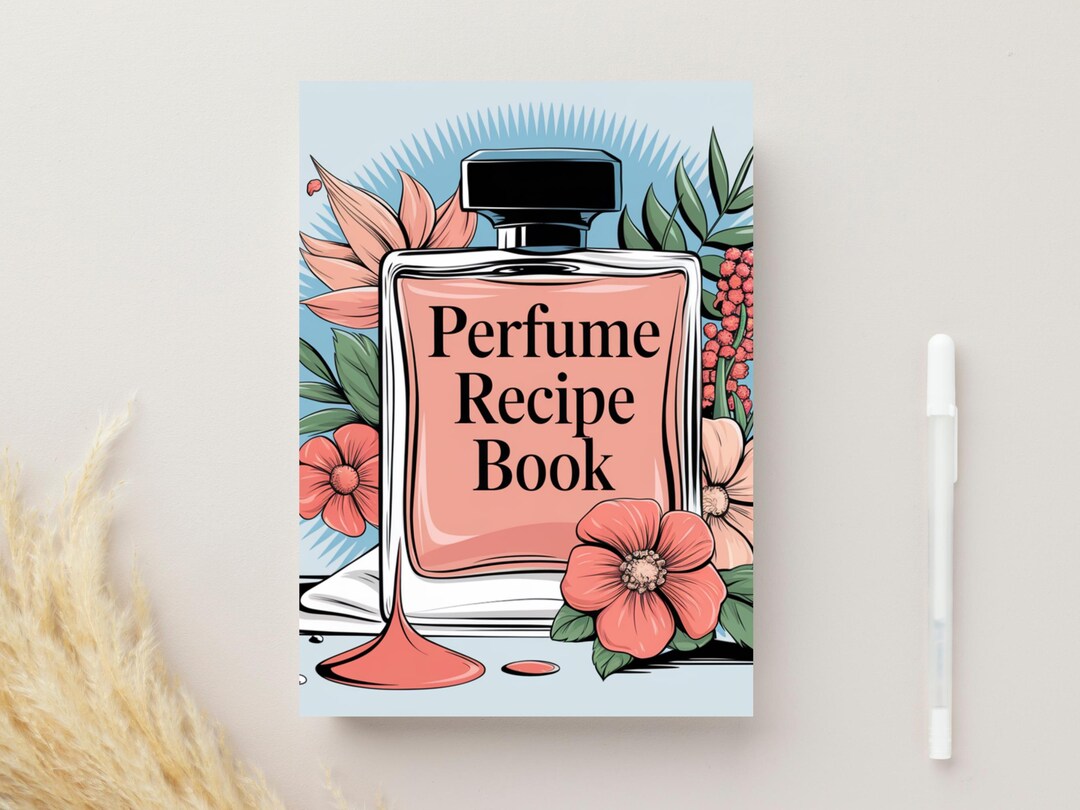 DIY Perfume Recipes, Natural Perfume Making Recipes, Organic Printable ...