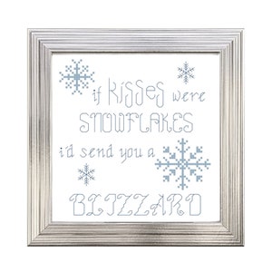 Snowflake Cross Stitch Pattern With Phrase "if Kisses Were Snowflakes ...