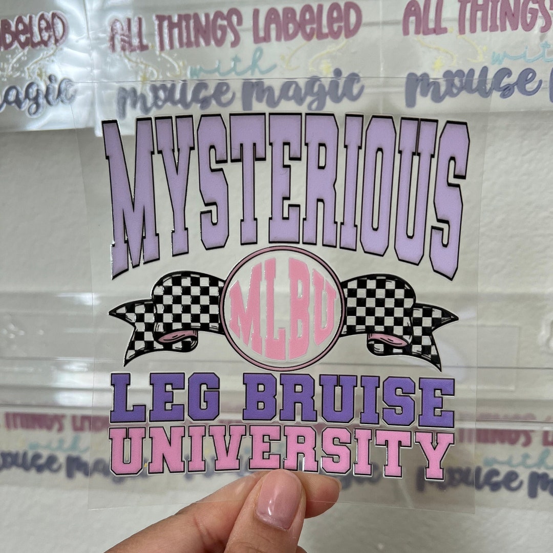 Mysterious Leg Bruise UV DTF Decal Clumsy Friend Gift Tumbler Ready to ...