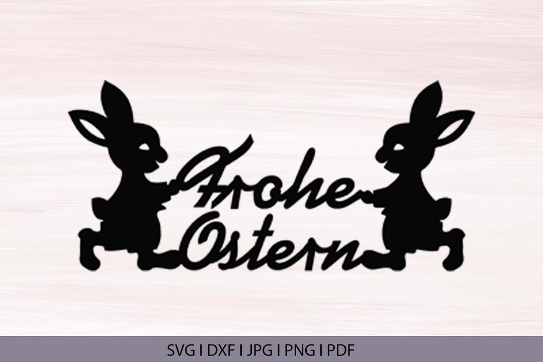Frohe Ostern Plotterdatei SVG / PNG Osterhase DXF Laser Plasma ...