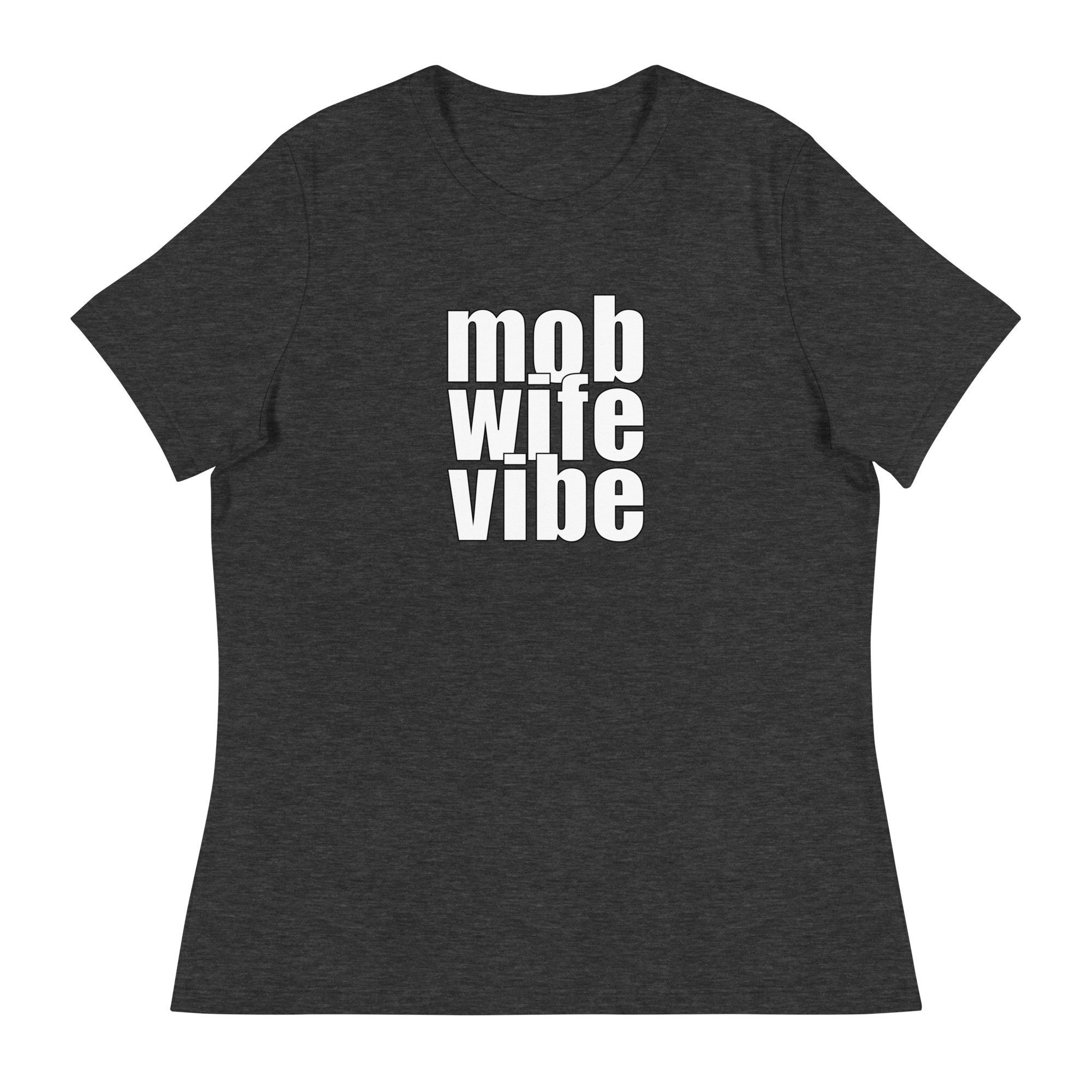 MOB WIFE Mob Wife T-shirt Mob Wife Vibes Mob Wife Era Statement T-shirt ...