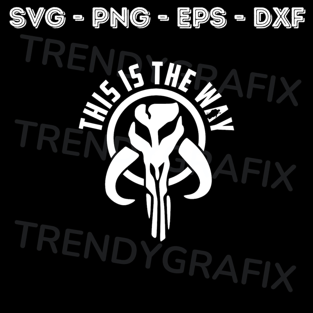 This is the Way SVG, Mandalorian SVG, Baby Yoda Svg, Vinyl Cut File ...