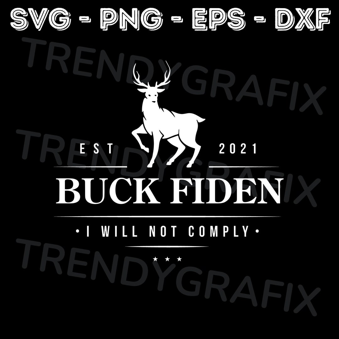 I Will Not Comply Svg, Buck Fiden Svg, Let's Go Brandon, American ...