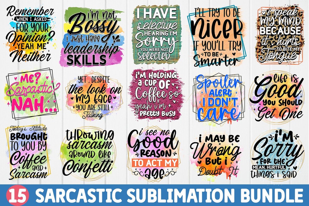 Sarcastic Sublimation Design, 'sublimation Designs, Funny Png Bundle ...