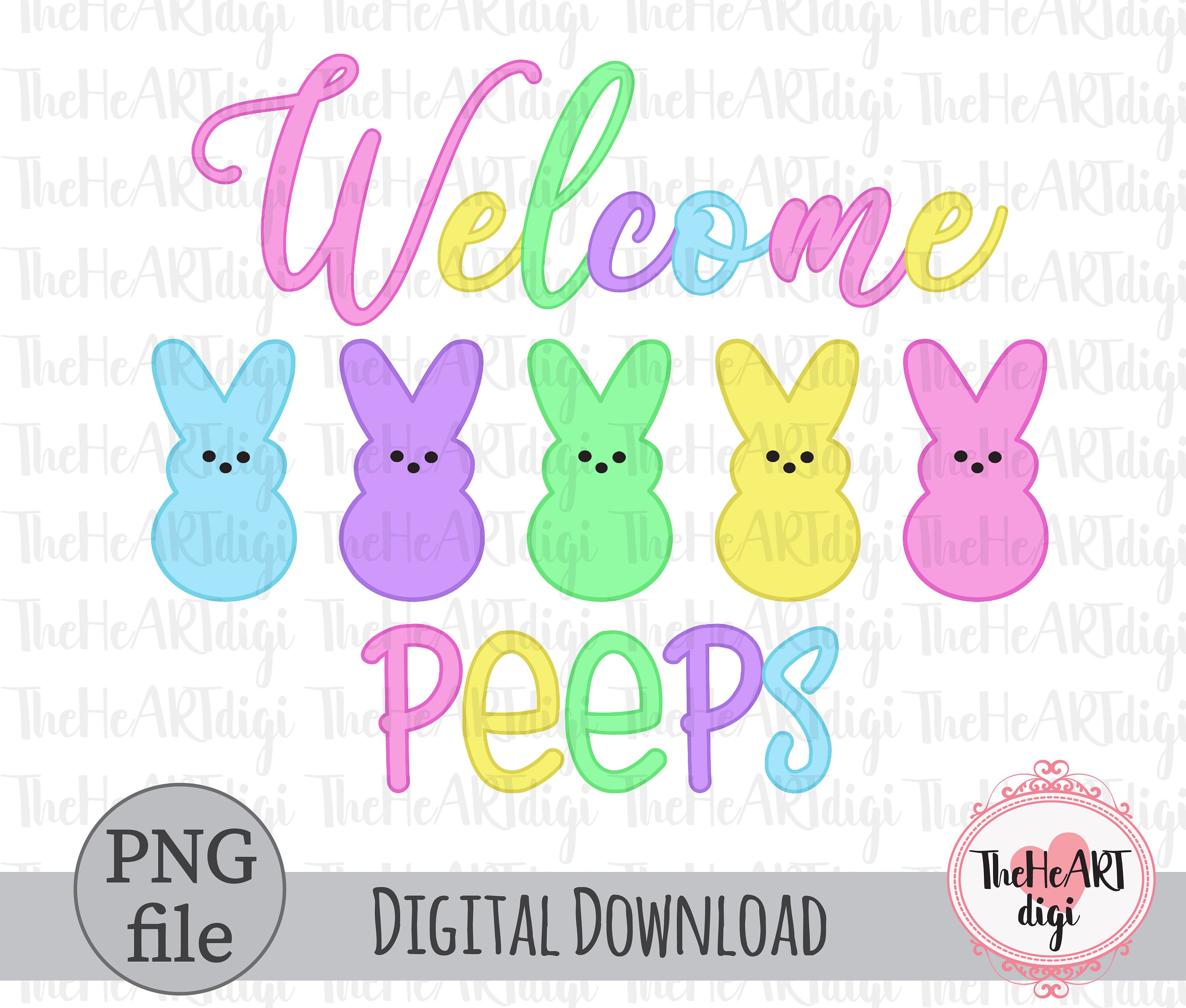 Welcome Peeps PNG, Welcome Peeps Sublimation Design, Easter Peeps Png ...