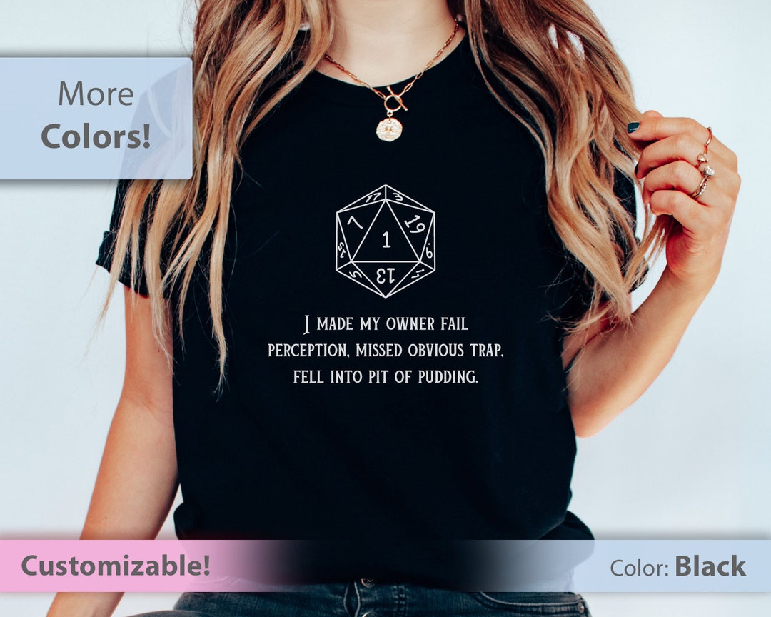 Custom Dungeons and Dragons Shirt, What Happened When You Rolled A 1 ...