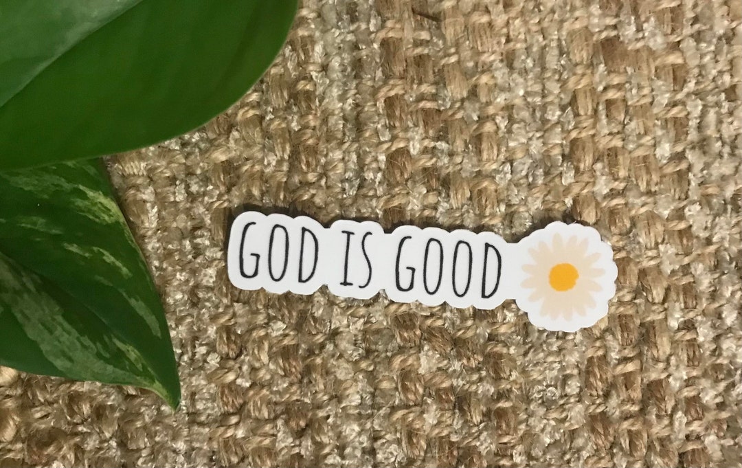 Hand Made God is Good Sticker - Etsy