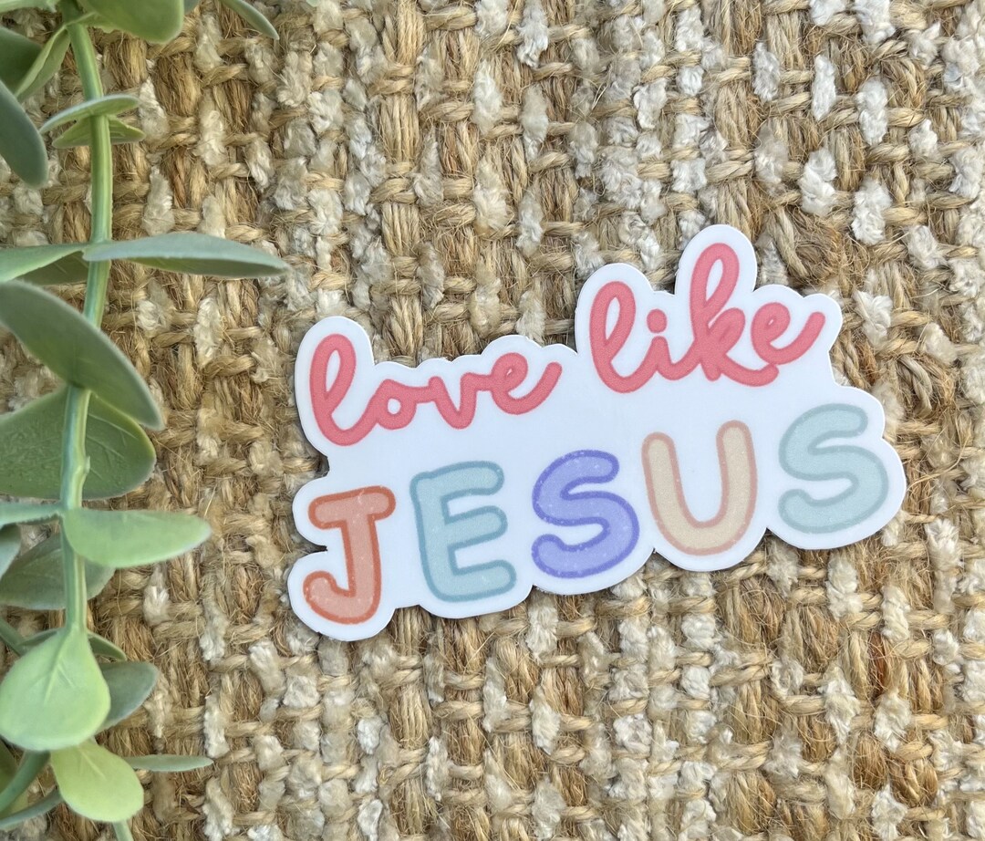 Hand Made Love Like Jesus Sticker - Etsy