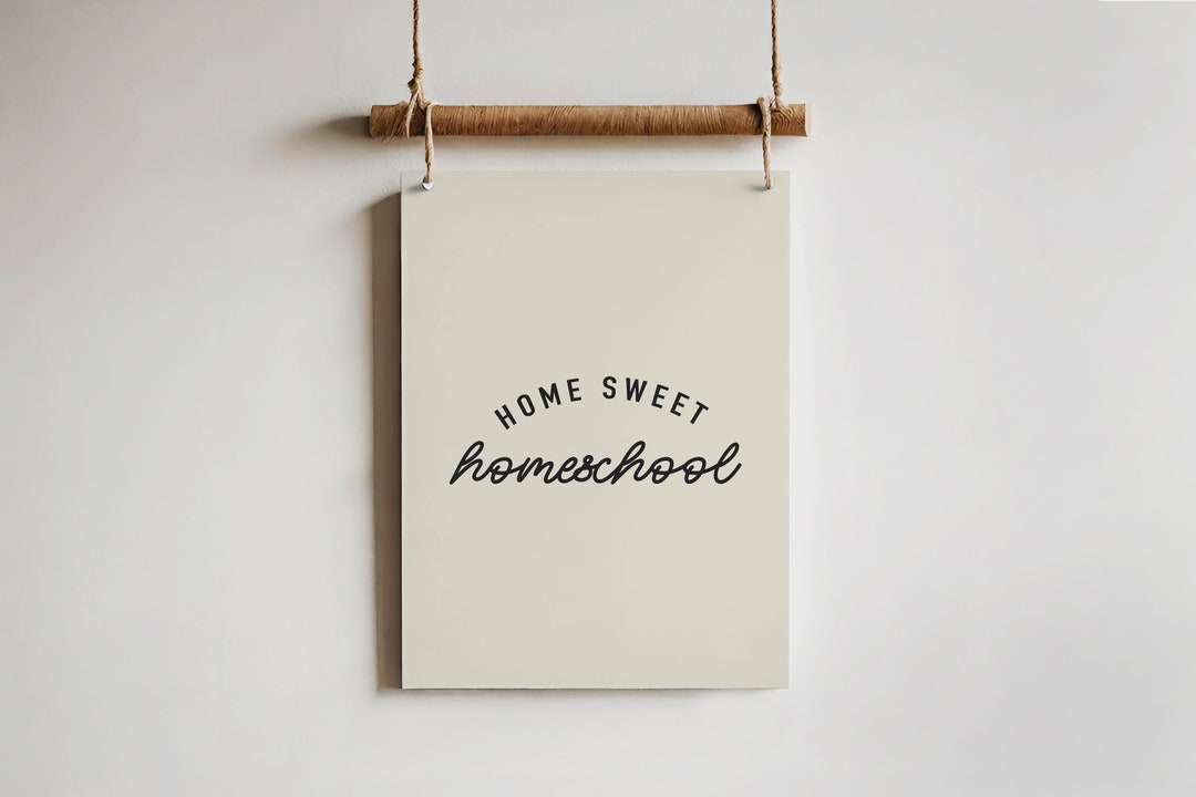Home Sweet Homeschool Printable Poster Design for Homeschool Room Decor ...