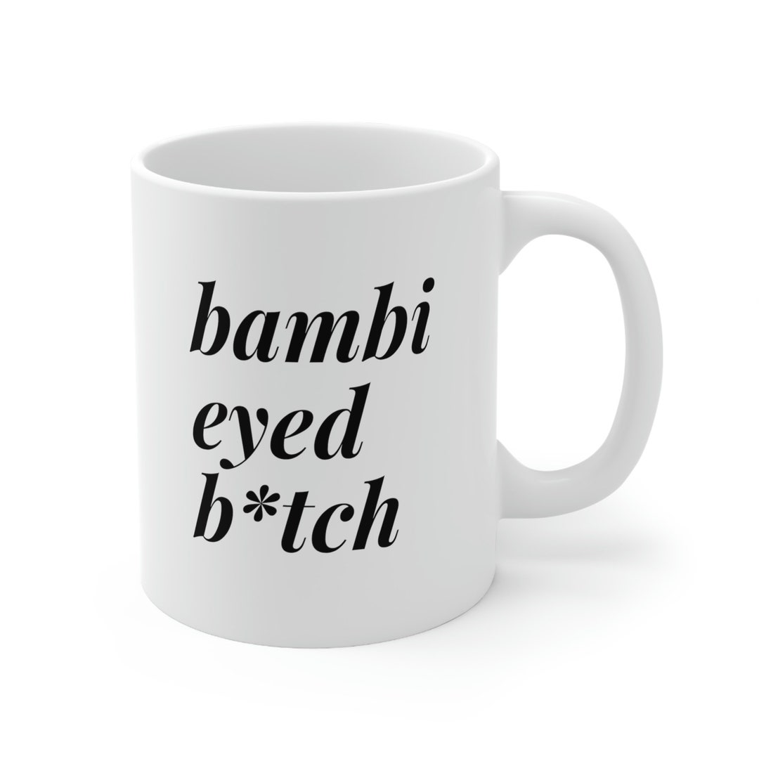 Vanderpump Rules Coffee Mug, Bambi Eyed Bitch, Lala Kent, VPR, Bravo ...