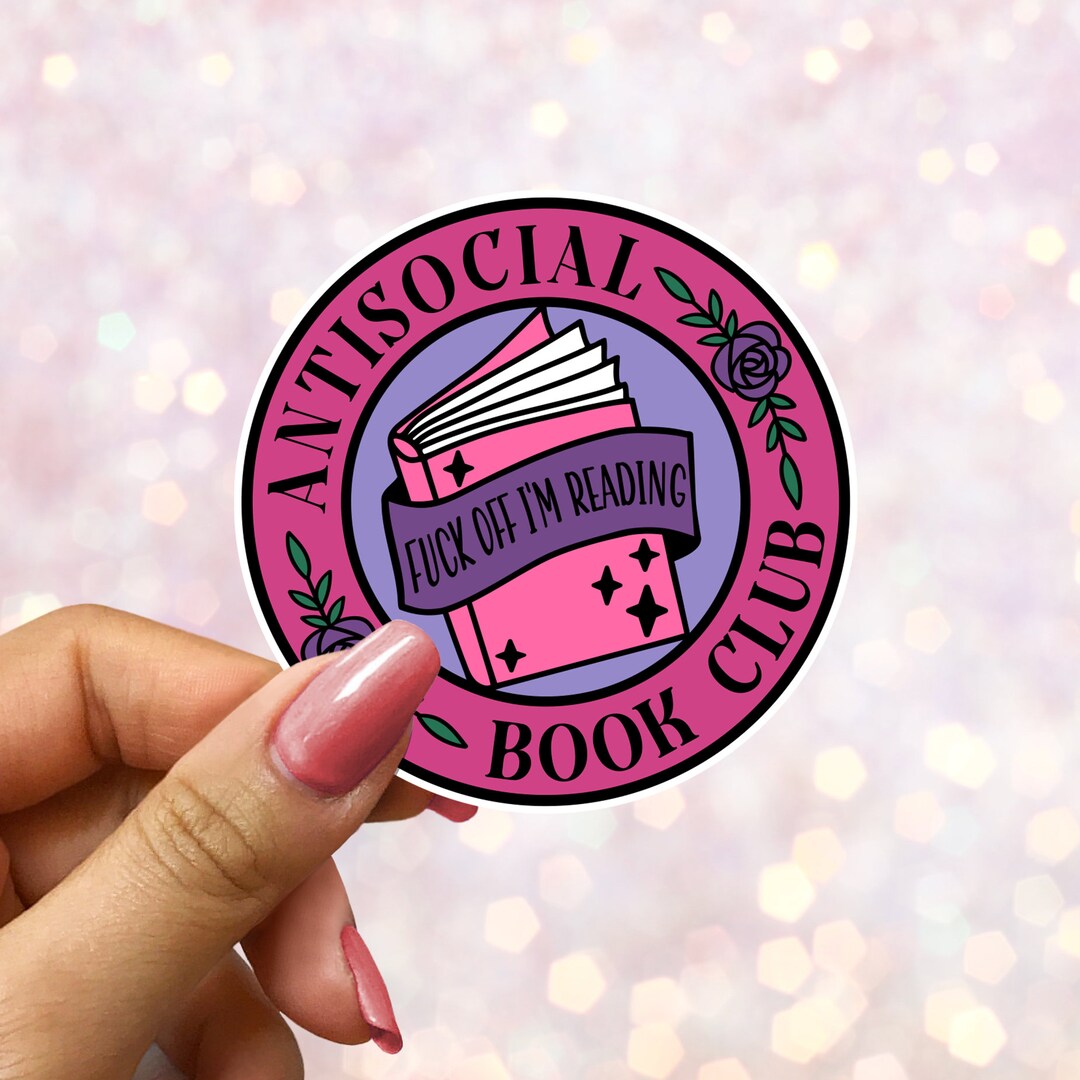 Antisocial Book Club Sticker | Bookish Sticker | Book Lover Gift ...