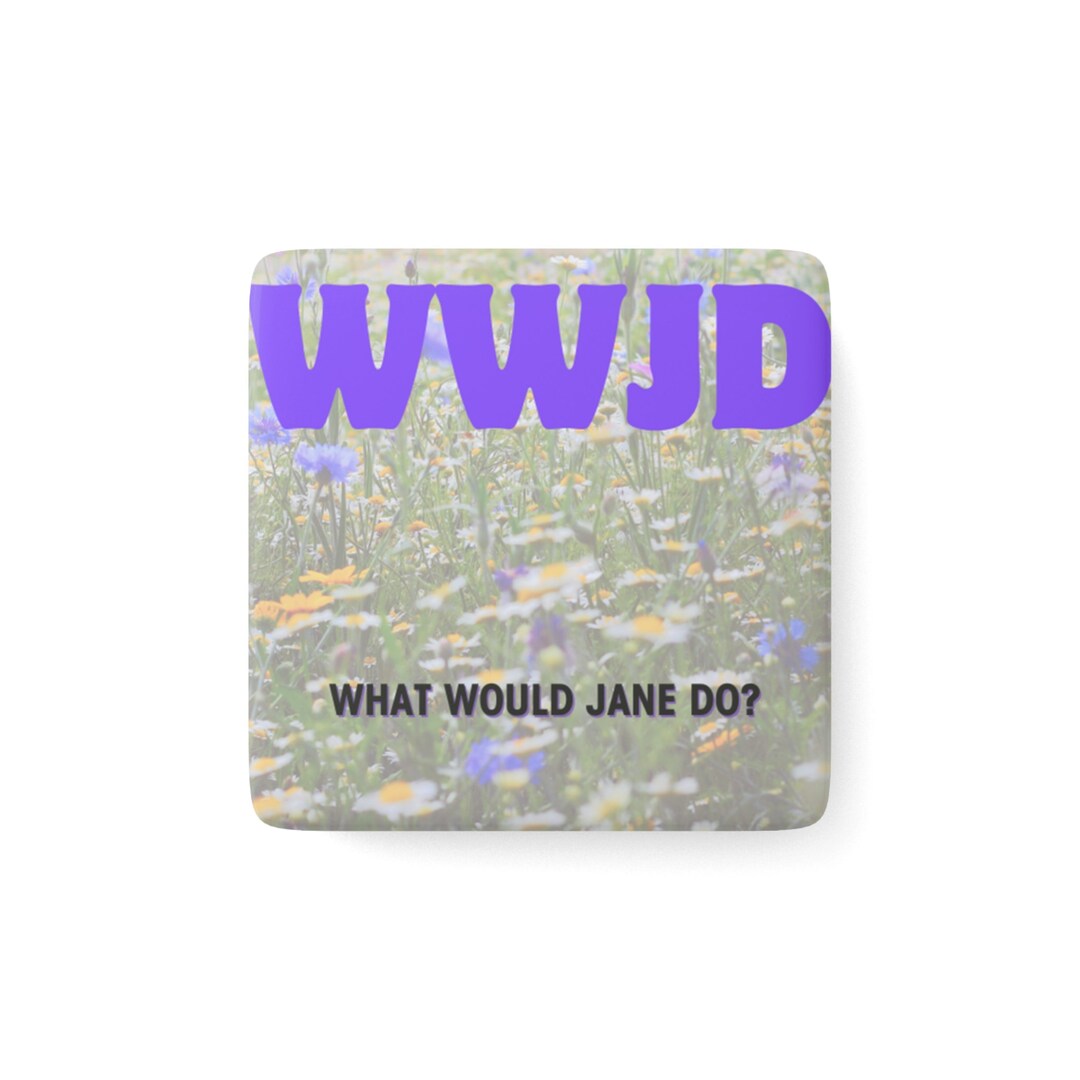 What Would Jane Do Magnet, Jane Austen, Anglophile, Literary, Regency ...