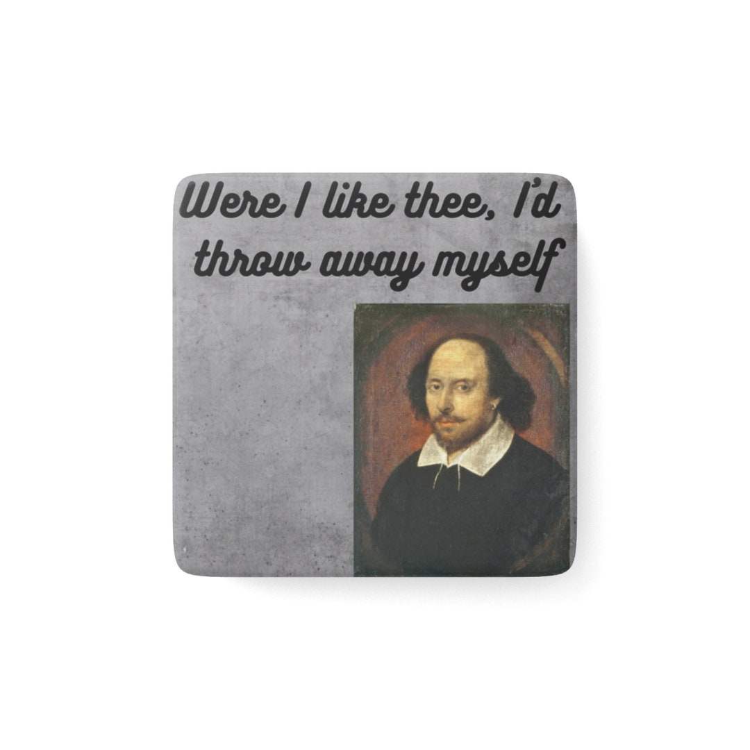 Shakespearean Insults: Were I Like Thee Magnet Shakespearean Wit Bard ...