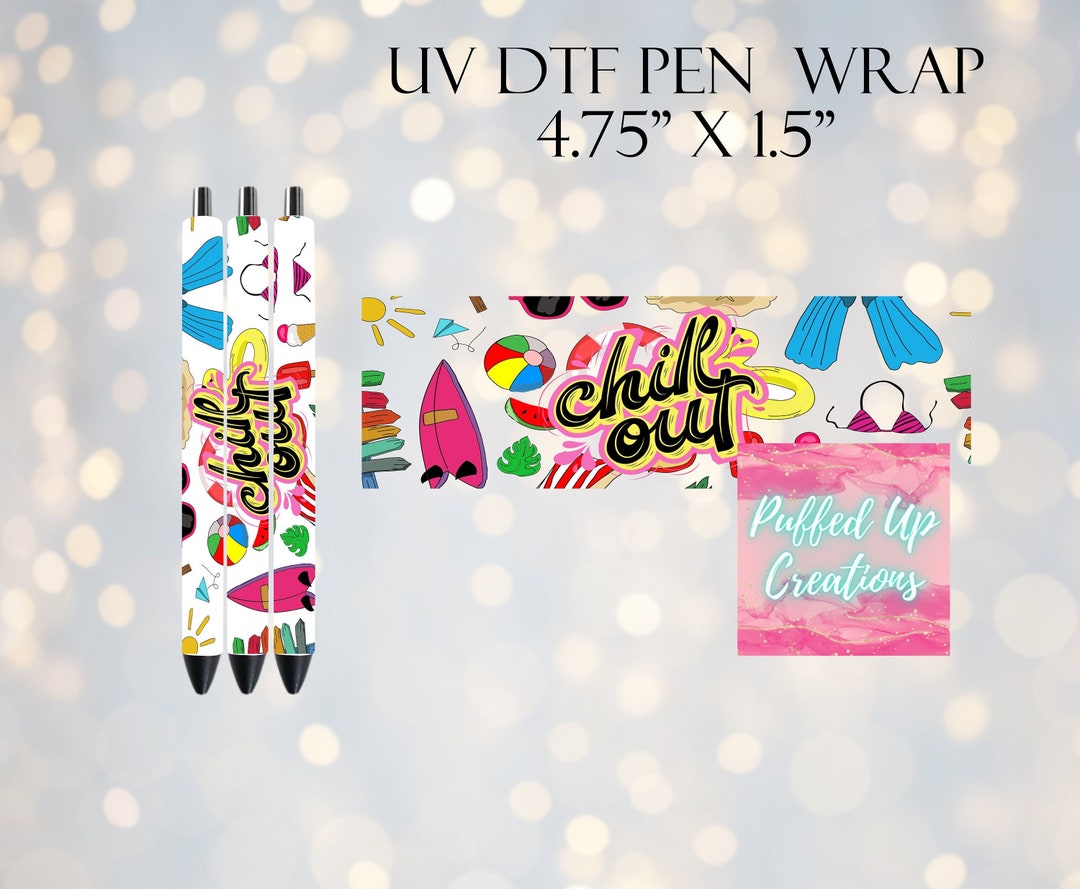 Chill Out Summer Time UVDTF Pen Wrap | Pen Wraps | UV DTF Pen Wrap ...