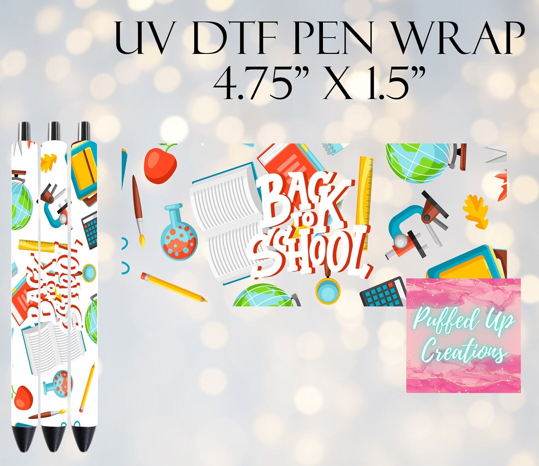 Back to School UVDTF Pen Wrap | Pen Wraps | UV DTF Pen Wrap | Ready to ...
