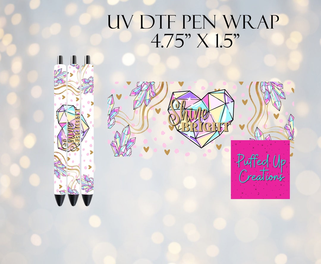 Shine Bright UVDTF Pen Wrap | Pen Wraps | UV DTF Pen Wrap | Ready to ...