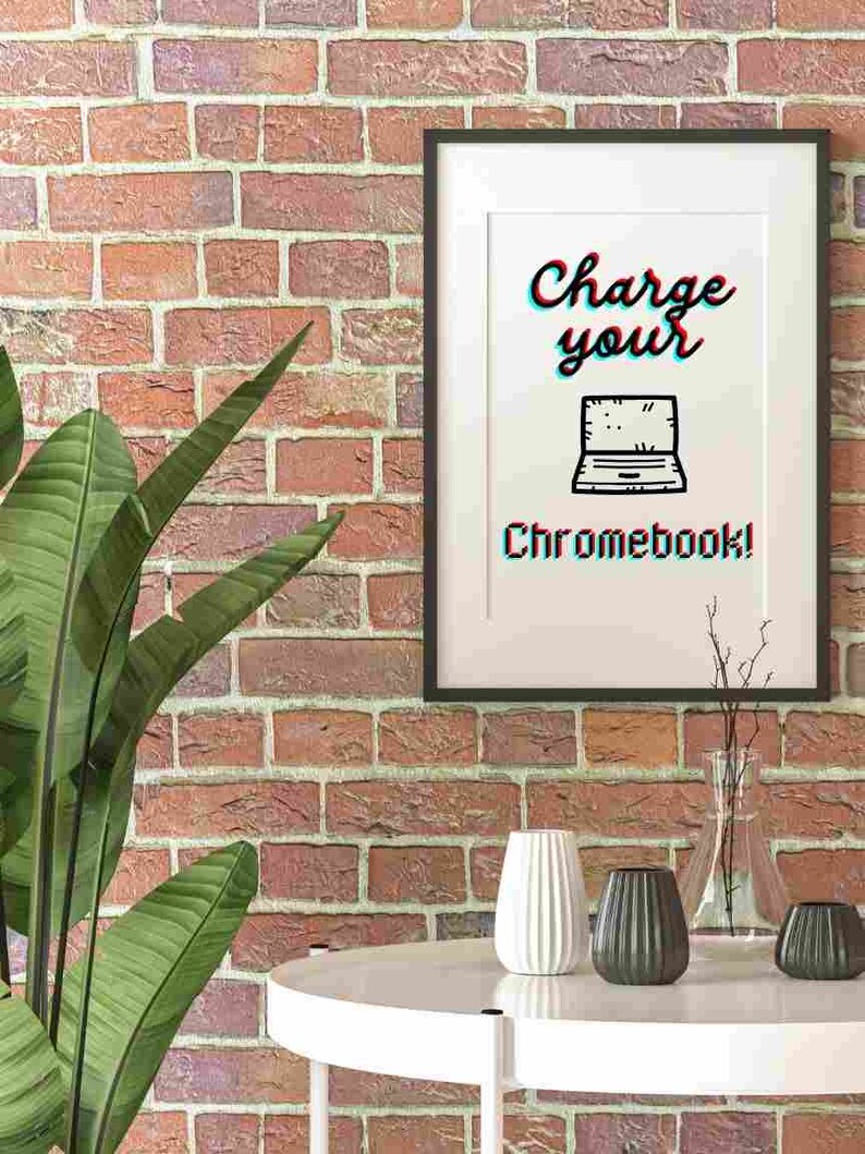 Classroom Poster Charge Chromebook Back to School Classroom Funny Teen ...