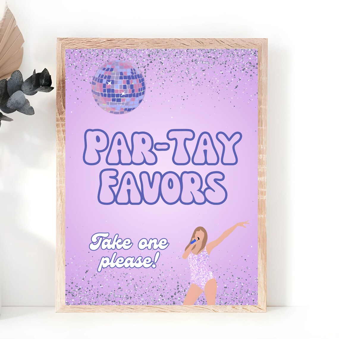Printable Par-tay Favors Sign Taylor Birthday Theme Signs Eras Tour ...