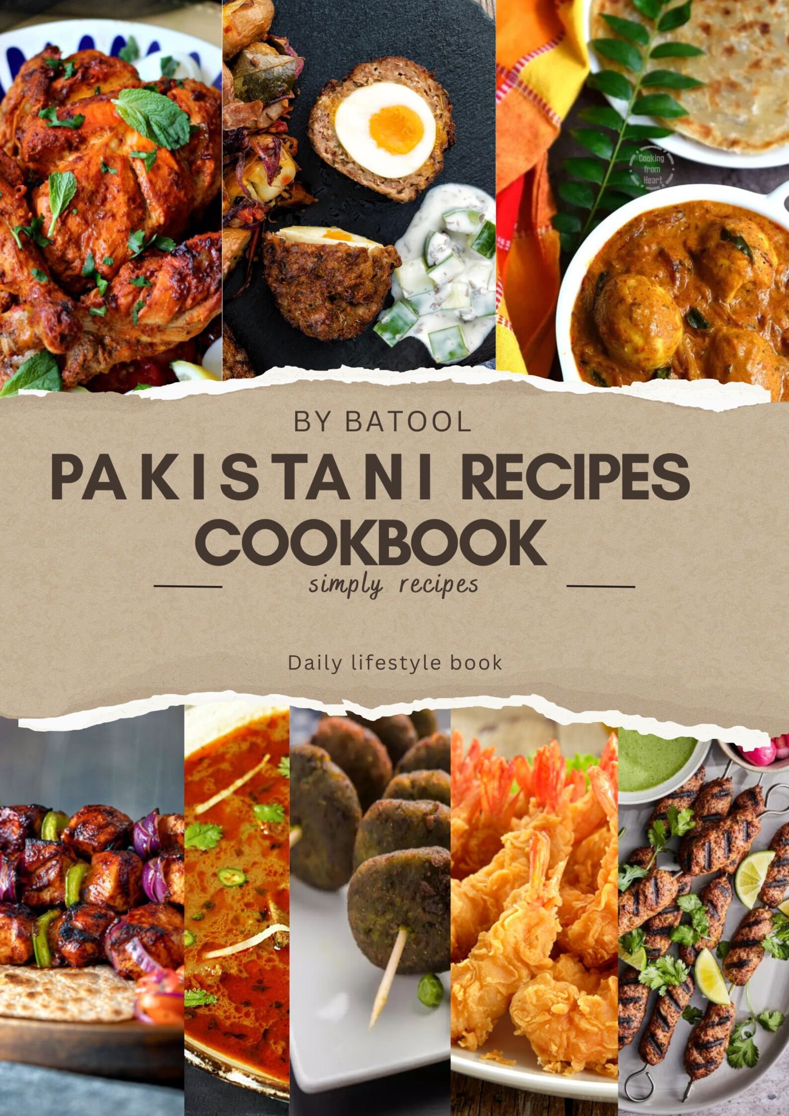 Simply Recipes: A Daily Lifestyle Cookbook of Pakistani Cuisine by ...