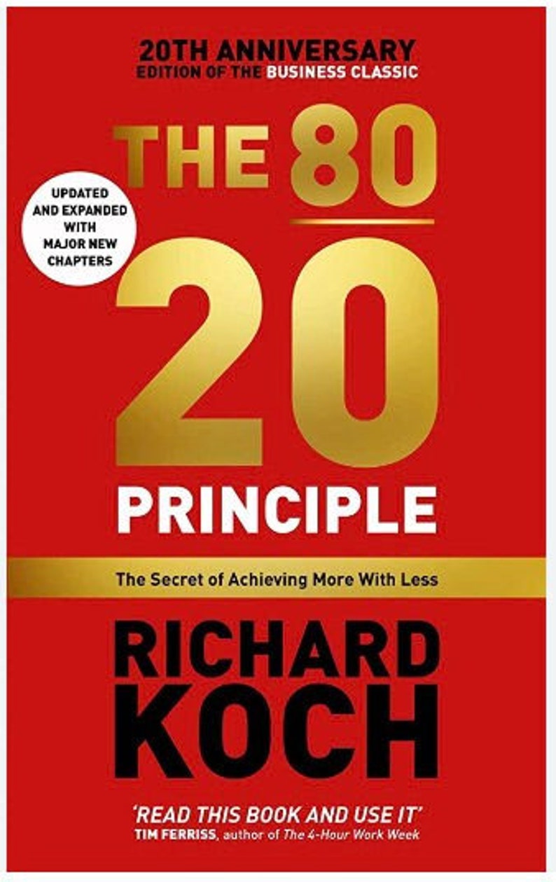 The 80/20 Principle: the Secret to Achieving More With Less Paperback ...