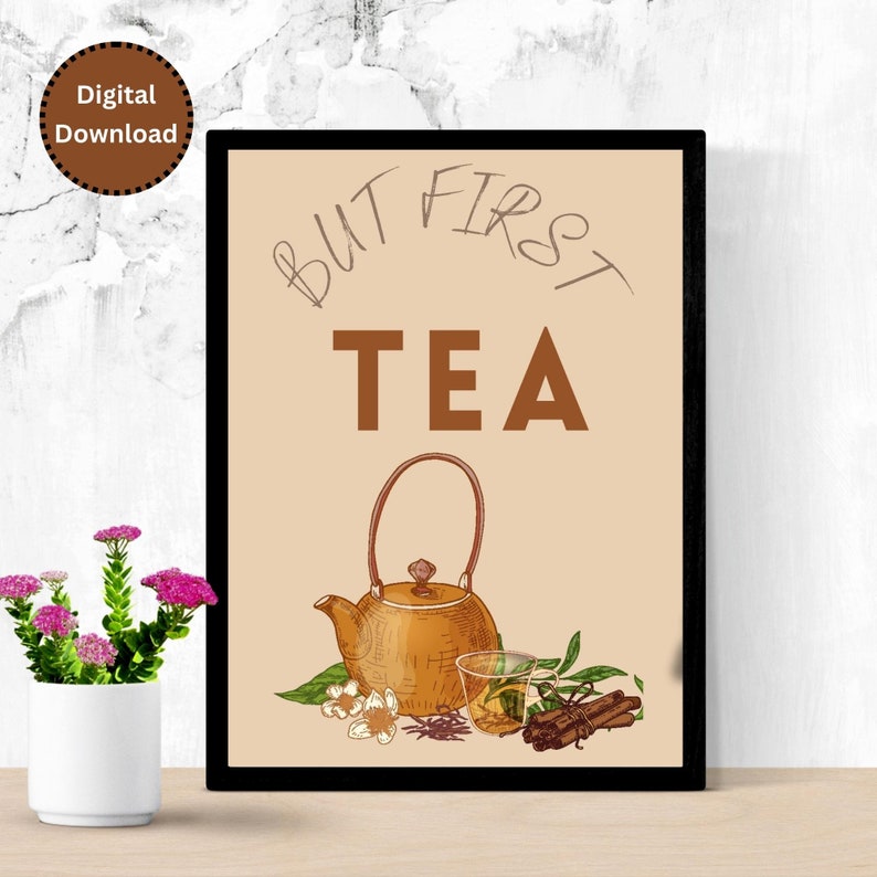 But First Tea,tea Printables, Tea Digital Print, DIGITAL DOWNLOAD Tea ...
