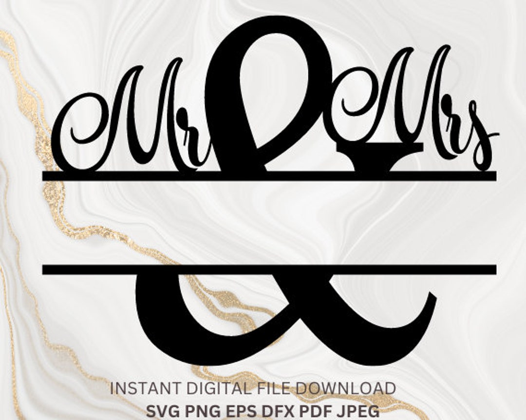 Mr & Mrs Monogram Png Split Monogram SVG PNG Alphabet Svg Initials Png ...