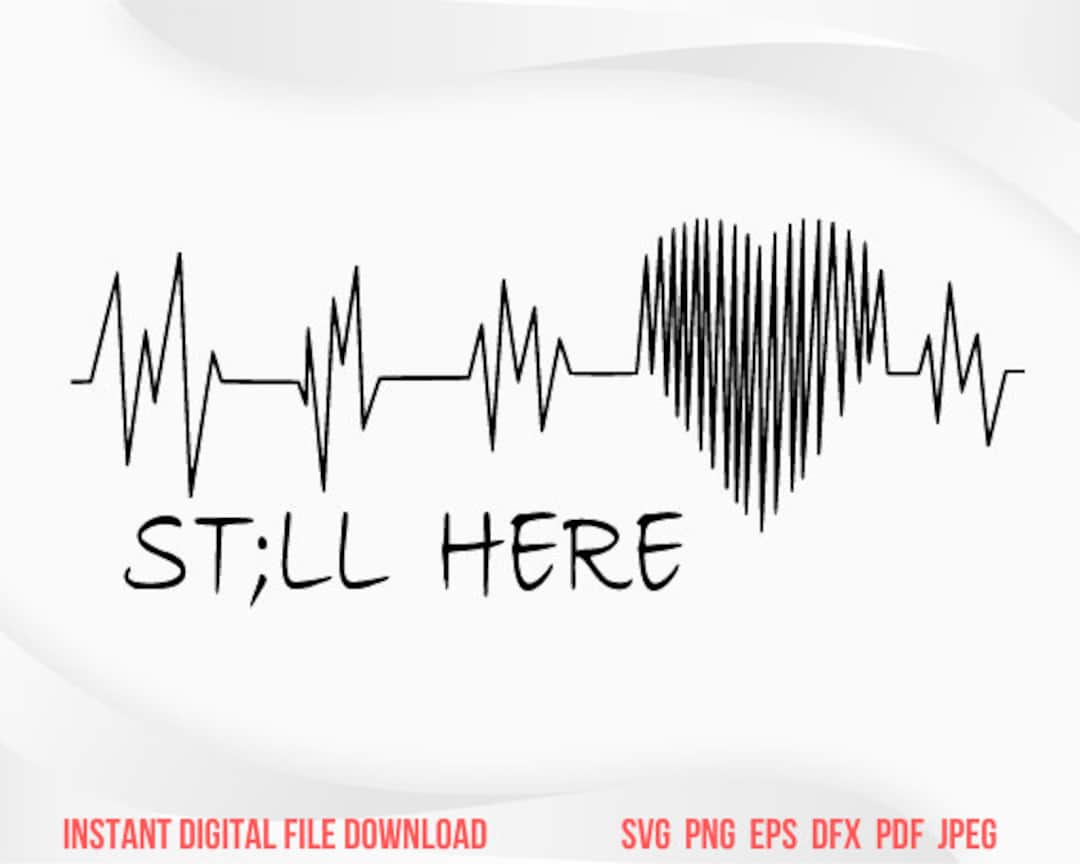 Semicolon Svg Still Here Svg Project Suicide Prevention Mental Health ...