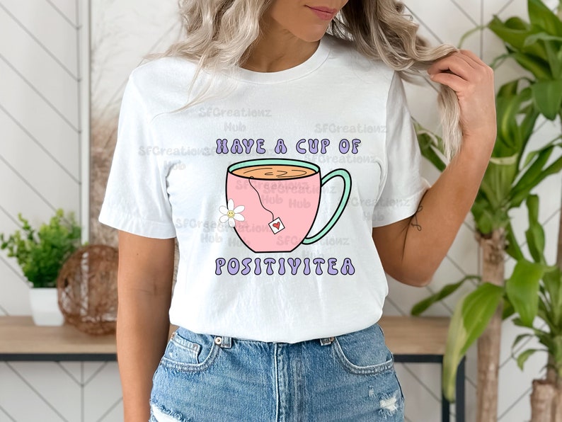 Have a Cup of Positivitea PNG Trendy PNG Motivational Design for ...