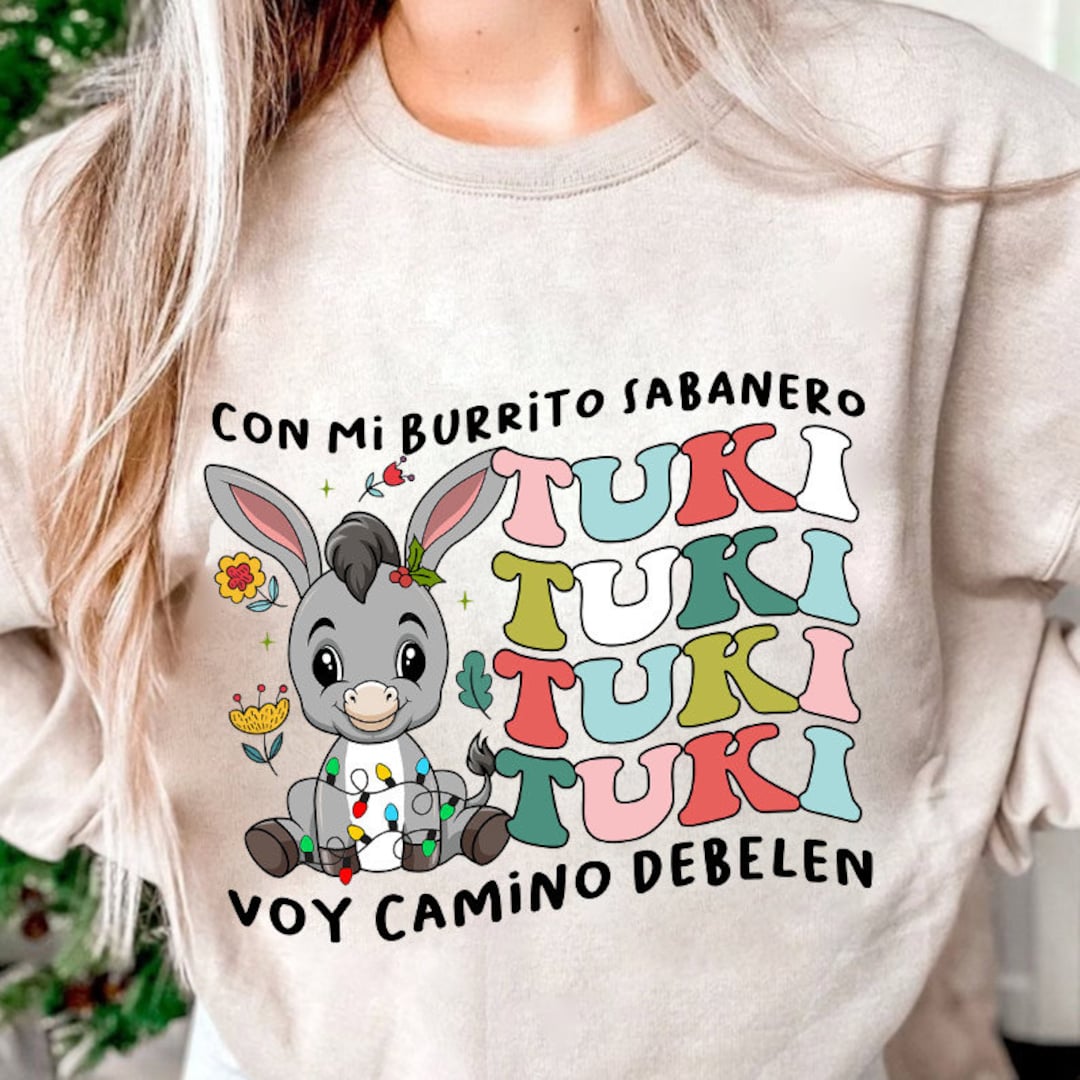 Mi Donkey Mexican Shirt, Feliz Navidad Sweatshirt, Tuki Tuki Donkey Latino Conchas Christmas ...