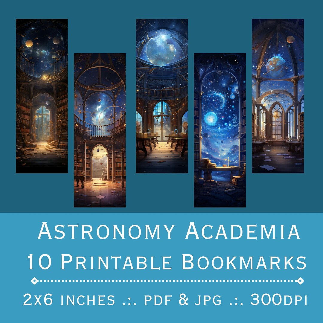 Printable Bookmarks; Astronomy Academia. Printable PDF and JPEG Files ...