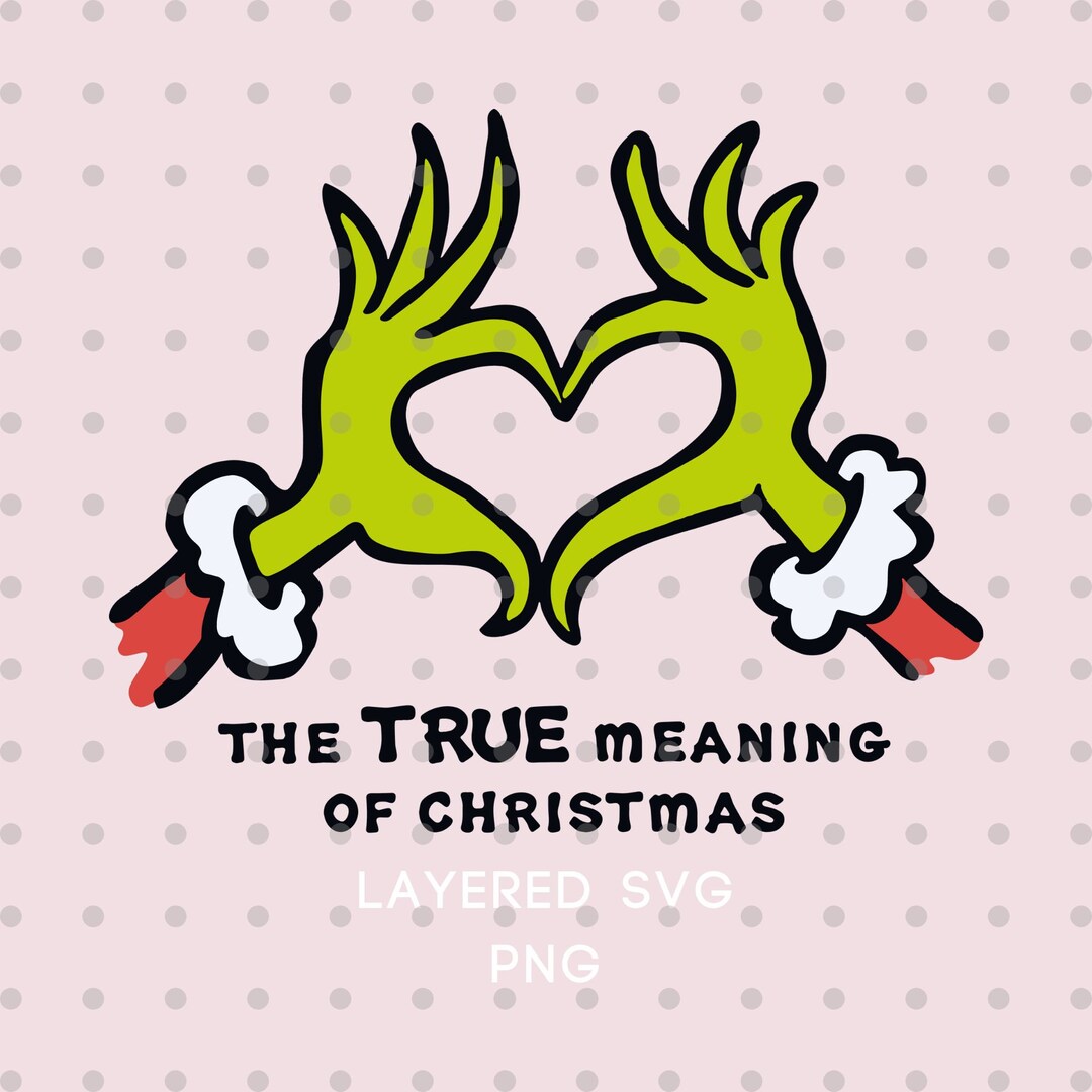 The Grinch Heart Hand Sign SVG PNG True Meaning of Christmas - Etsy UK